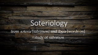 Introduction to Soteriology | PDF