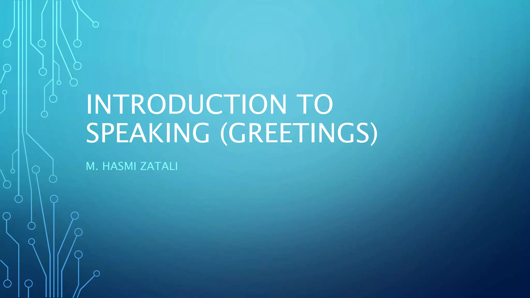 Introduction to speaking (greetings) | PPTX