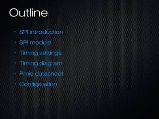Introduction to SPI and PMIC with SPI interface (chinese) | PPT