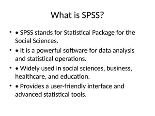 Introduction to SPSS (Basic Understanding) | PPTX