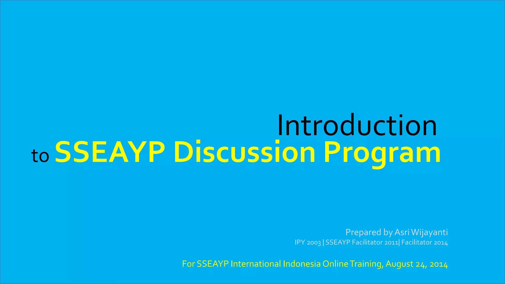 Introduction to 41st SSEAYP Discussion Program | PDF