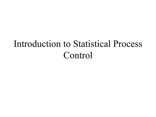 Introduction To Statistical Process Control | PPT | Business | Business ...