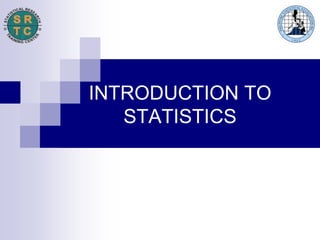 INTRODUCTION TO STATISTICS.ppt