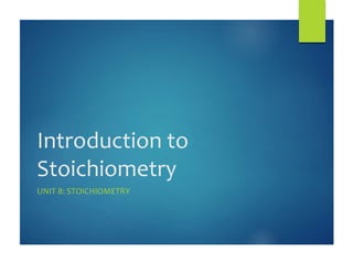 Introduction to stoichiometry | PPTX