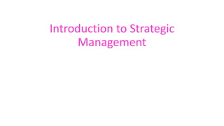 Introduction to strategic management | PPT