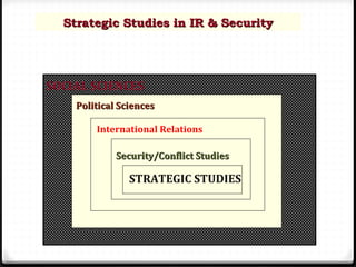 Introduction to strategic studies & key concepts 2013 1 | PPT