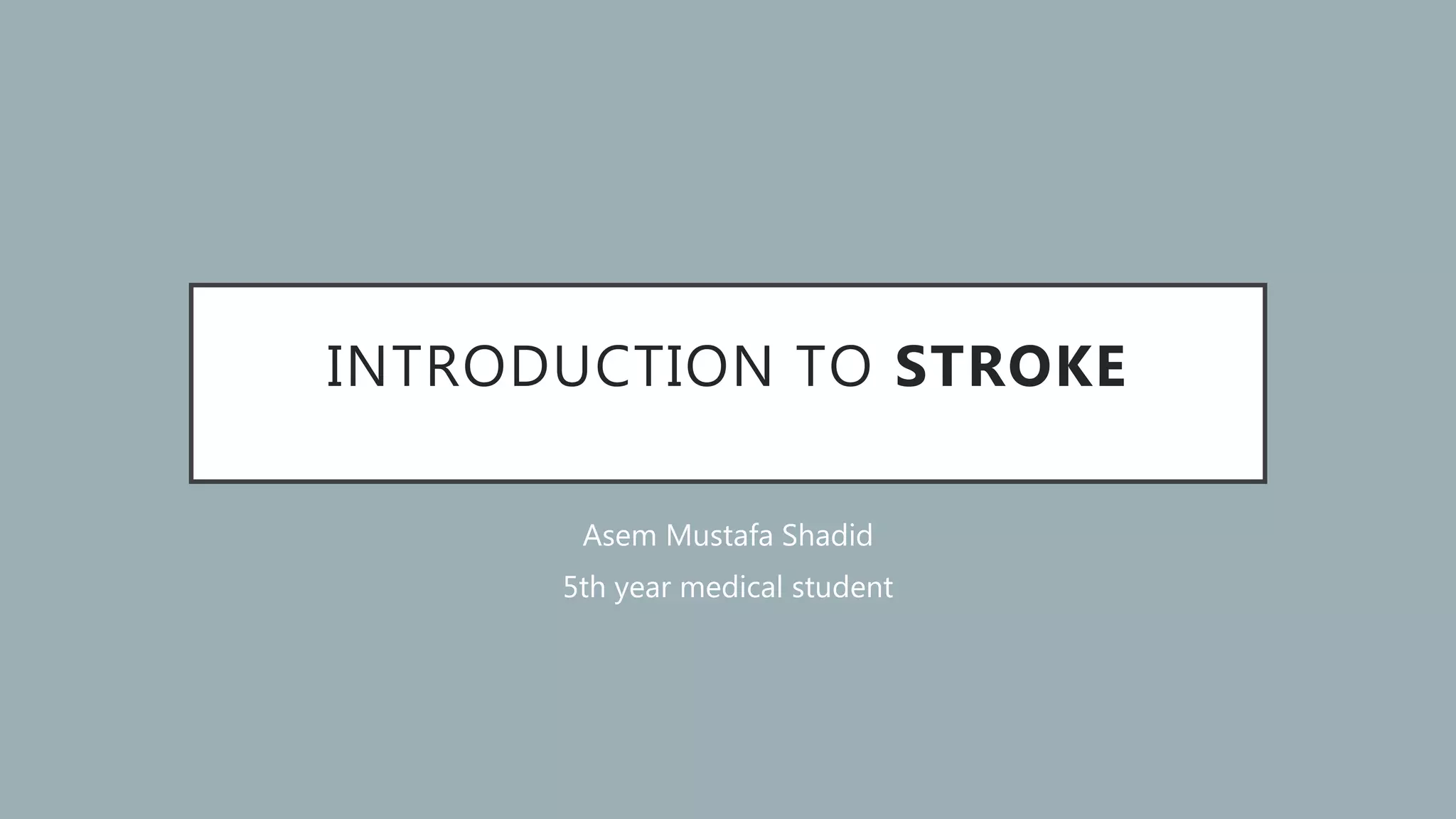 Introduction to stroke asem | PPTX