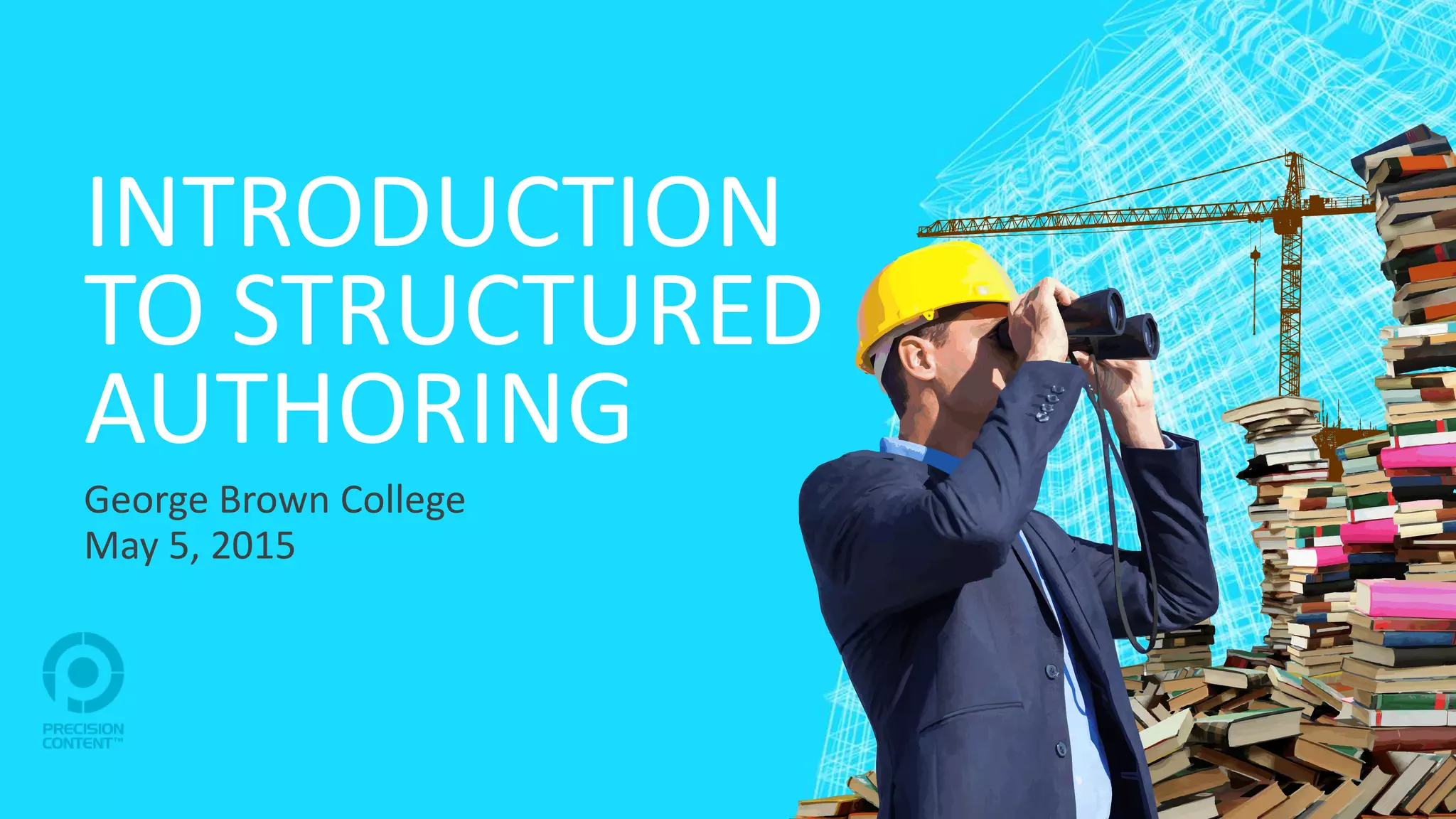 Introduction to structured authoring | PPTX