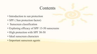 Introduction to sun protection, classification of sunscreens and SPF | PPTX