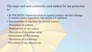 Introduction to sun protection, classification of sunscreens and SPF | PPTX