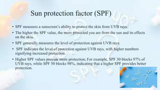 Introduction to sun protection, classification of sunscreens and SPF | PPTX