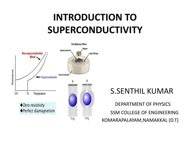 Introduction to superconductivity | PPTX | Chemistry | Science