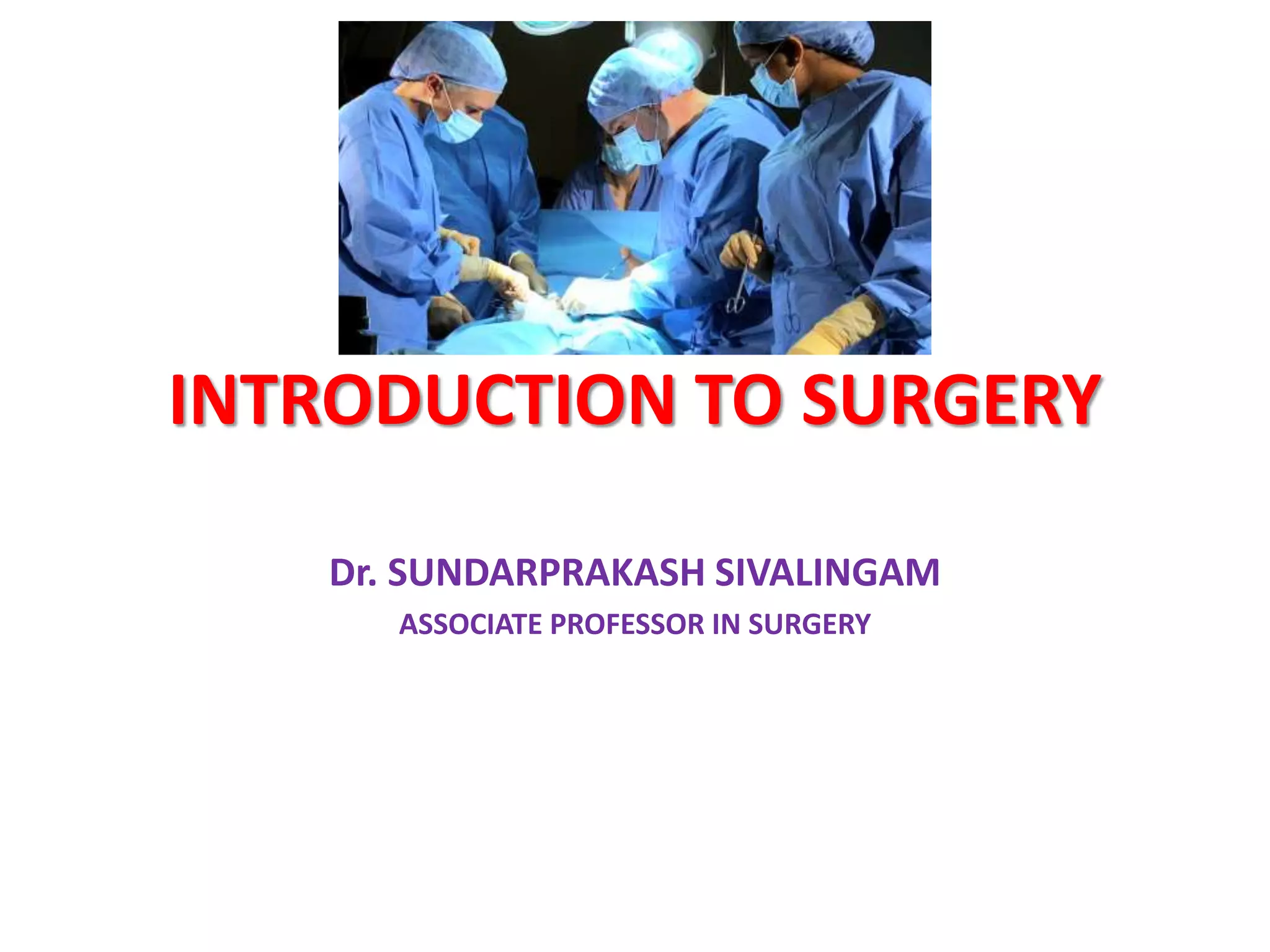 Introduction to surgery | PPTX