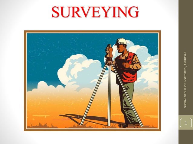 INTRODUCTION TO SURVEYING civil engineering.pptx