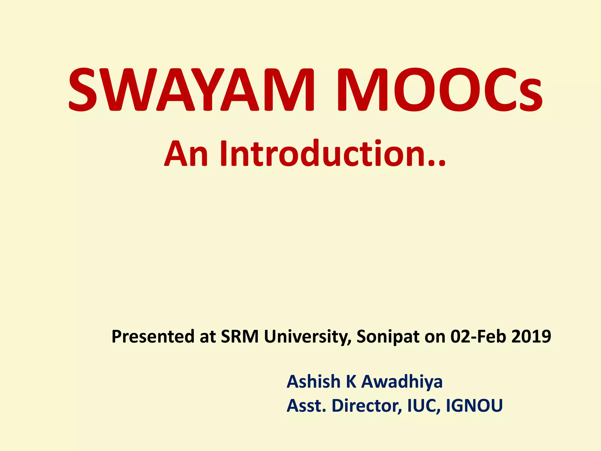 Introduction to SWAYAM MOOCs | PPTX