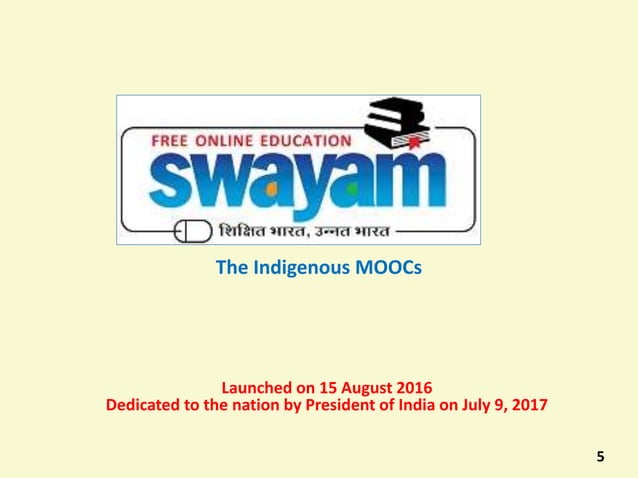 Introduction to SWAYAM MOOCs | PPTX | Educational Assessment | Education