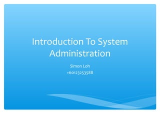 System Administration: Introduction to system administration | PPT