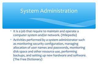 System Administration: Introduction to system administration | PPT