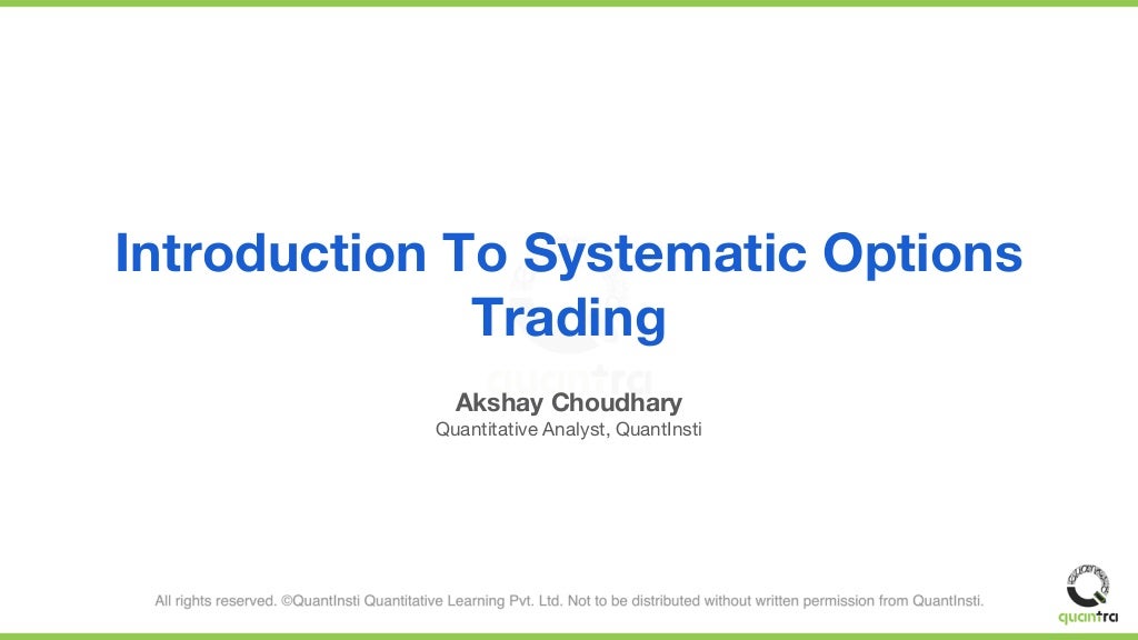 Introduction to Systematic Options Trading | PPT