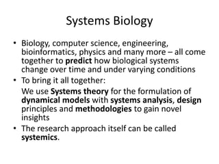 Introduction to Systemics with focus on Systems Biology | PPTX