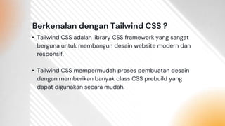 Introduction to Tailwind CSS - Berkenalan dengan Tailwind CSS.pptx