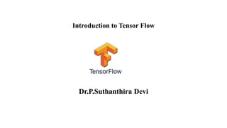 Introduction to Tensor Flow-v1.pptx