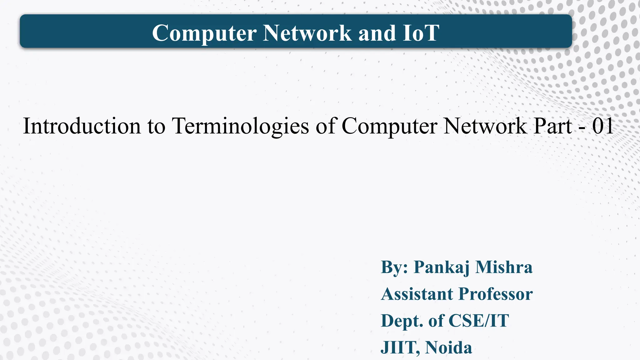 Introduction to Terminologies of Computer Network Part 01.pptx