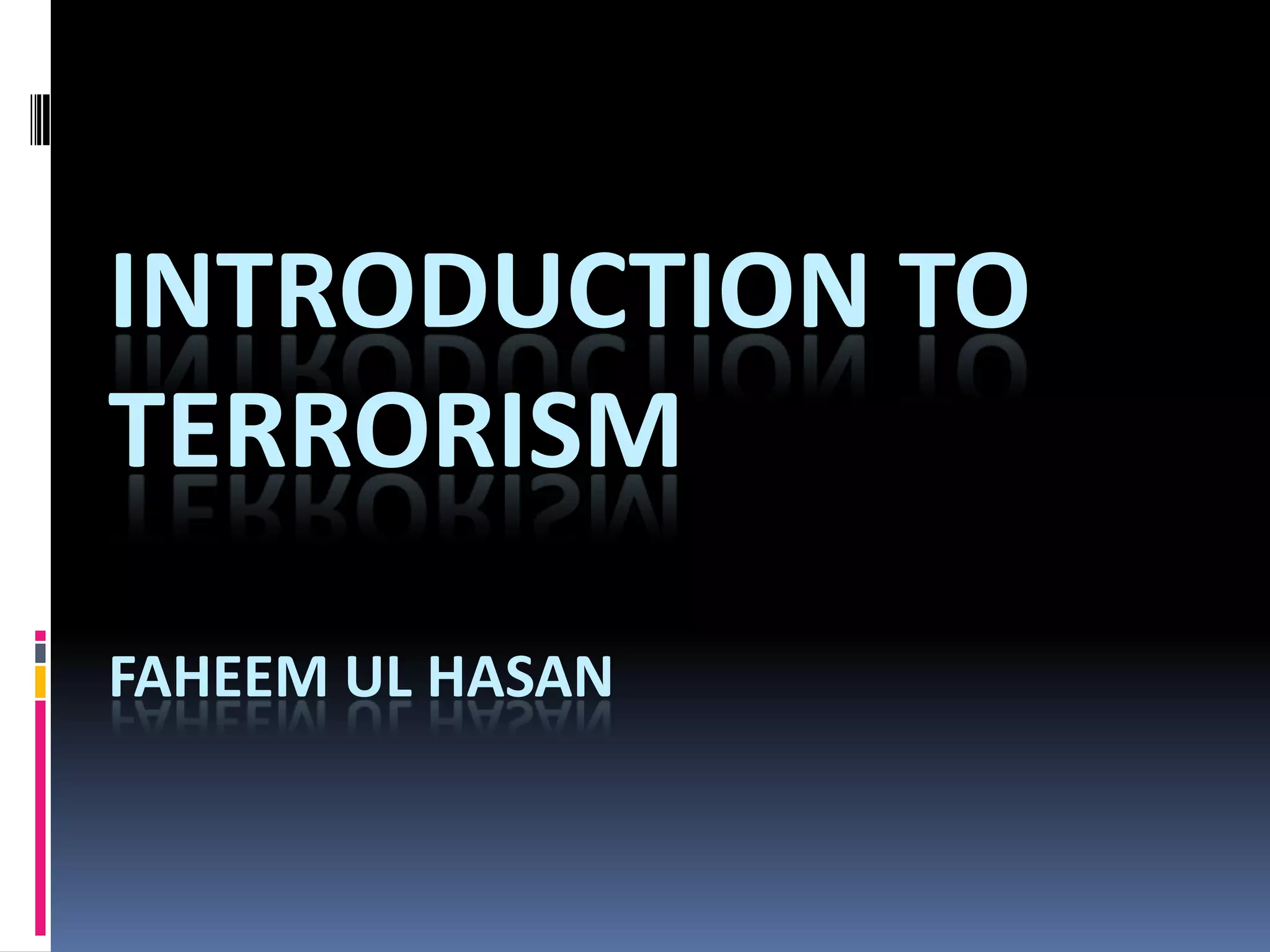 Introduction To Terrorism | PPTX