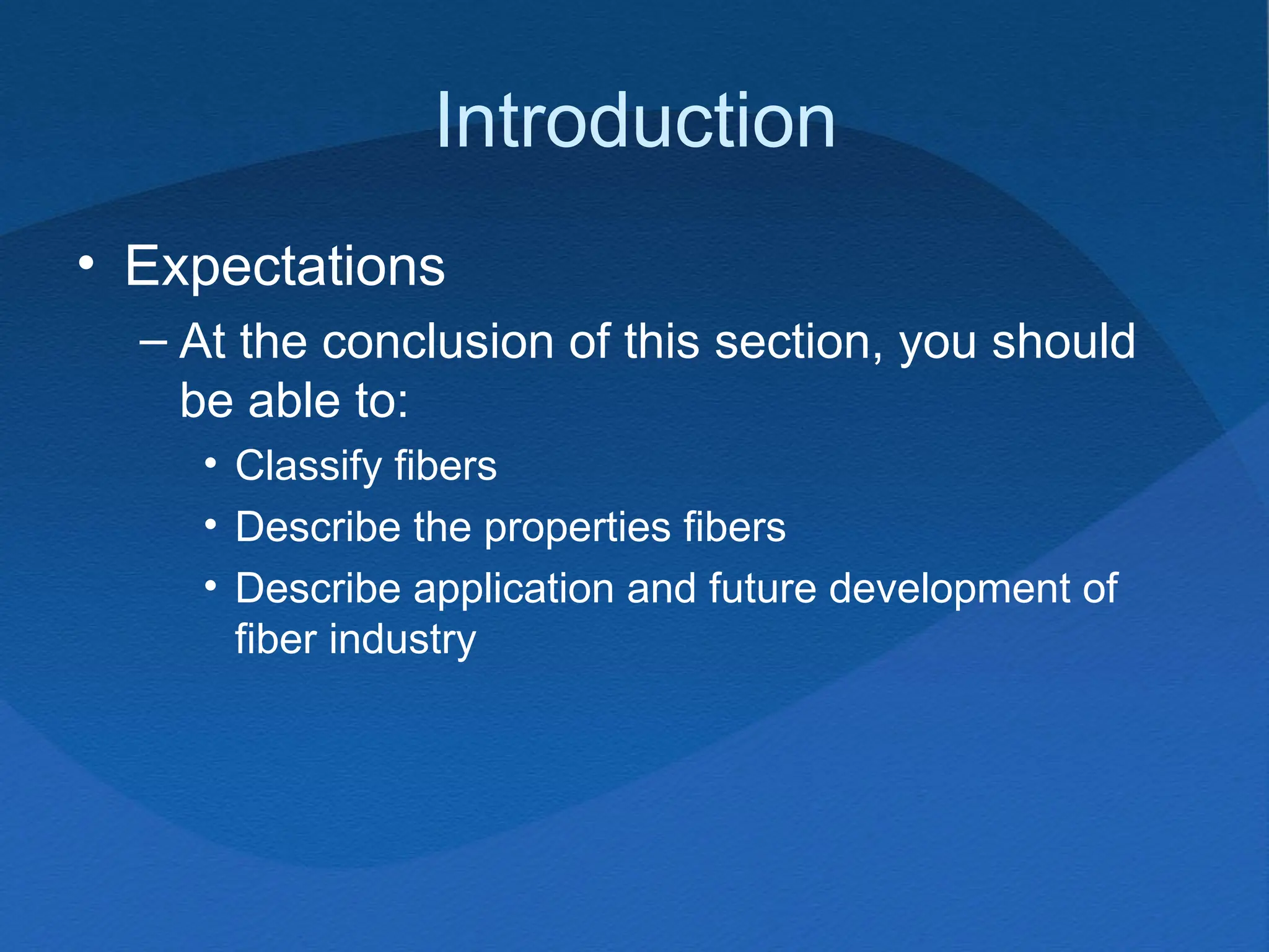 Introduction to textile fibers (natural and synthetic).ppt