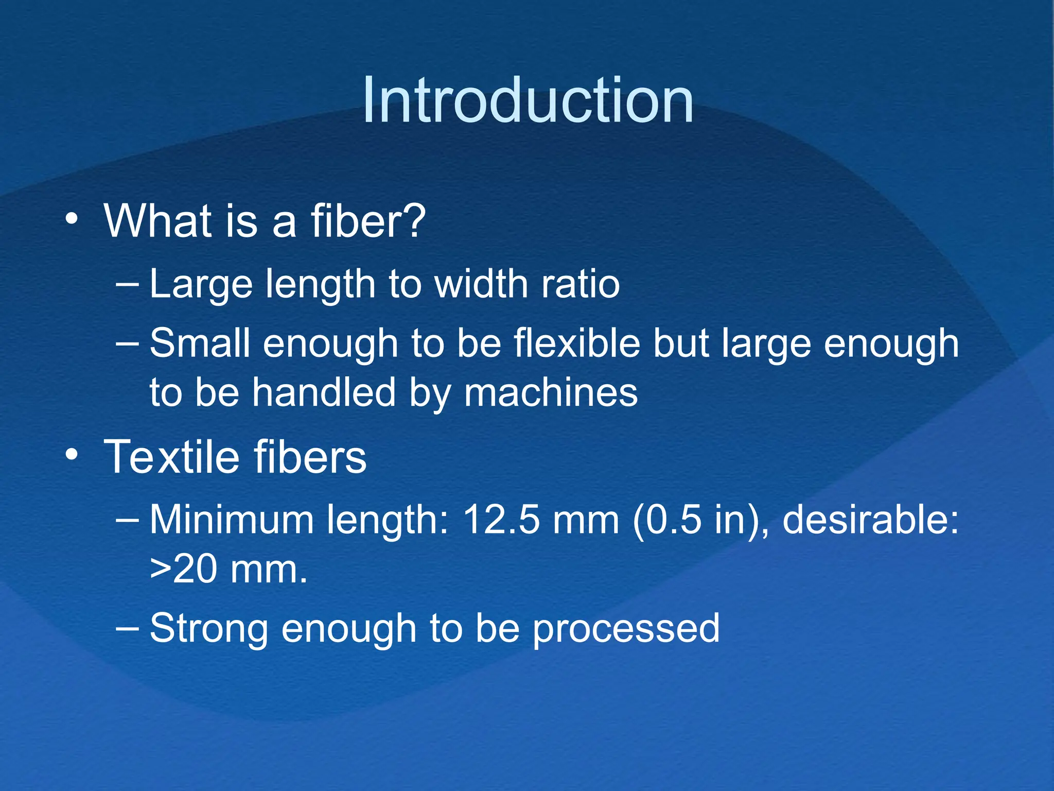 Introduction to textile fibers (natural and synthetic).ppt