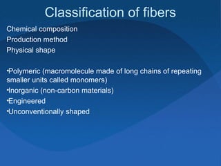 Introduction to textile fibers (natural and synthetic).ppt