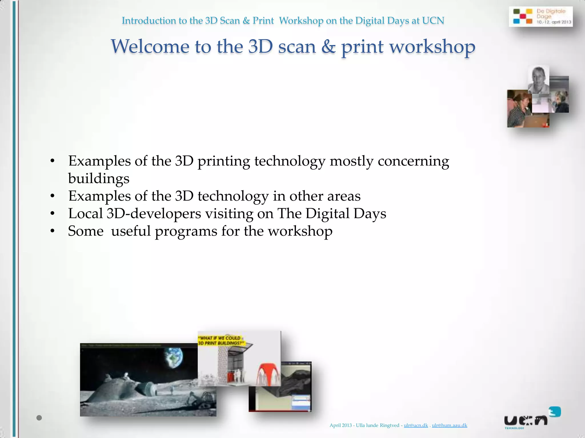 Introduction to the 3 d print & scan workshop on the digital days at ...