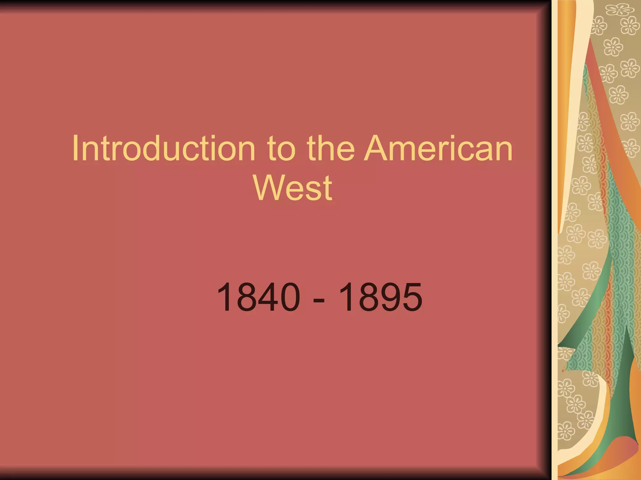 Introduction To The American West | PPT | Western | Genres
