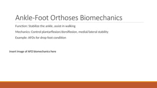 Introduction to the Biomechanics of Orthoses.pptx