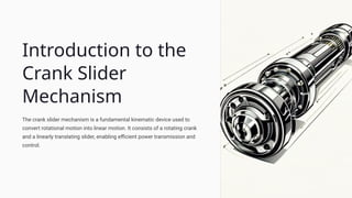 Introduction to the Crank Slider Mechanism.pptx