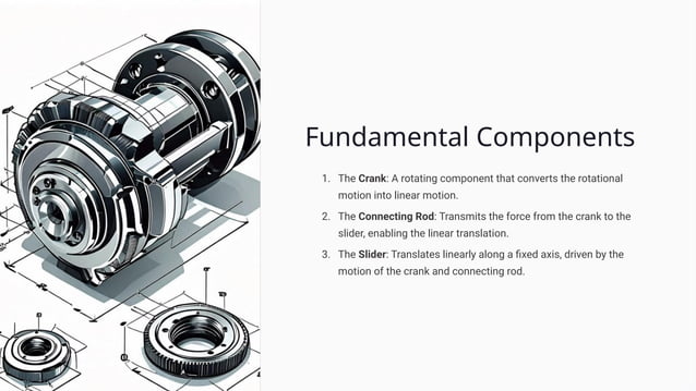 Introduction to the Crank Slider Mechanism.pptx | Physics | Science