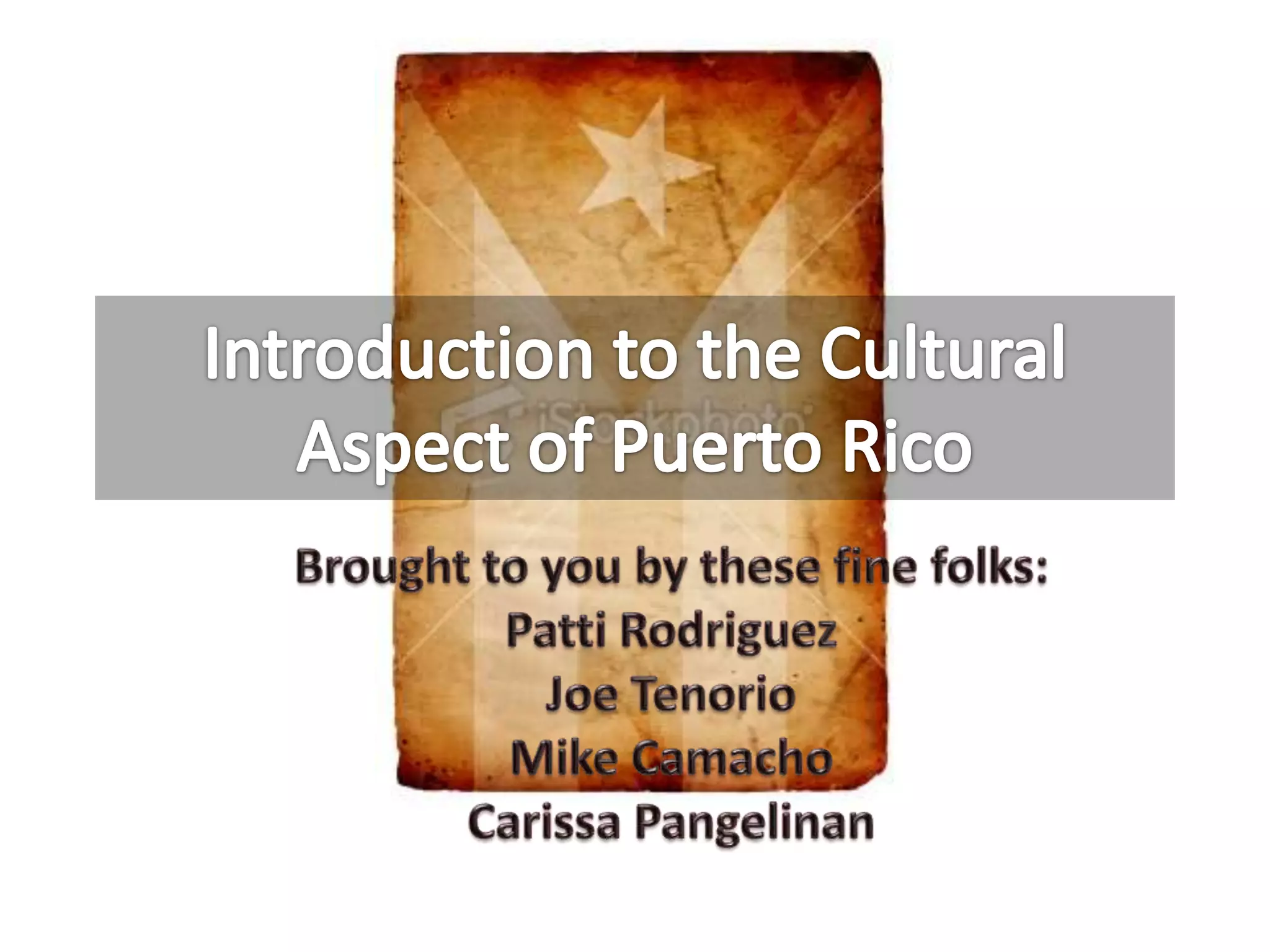 Introduction To The Cultural Aspect Of Puerto Rico | PPTX