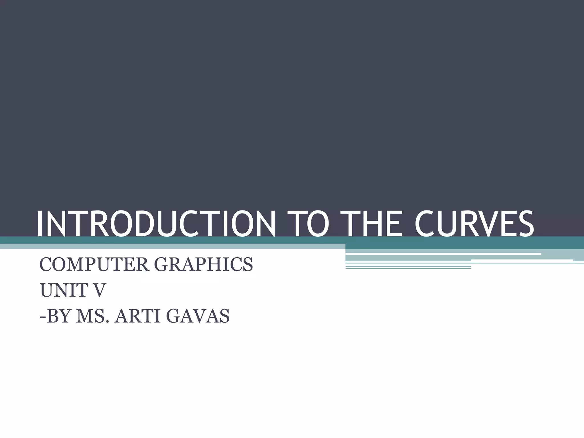 Introduction to the curves | PPTX