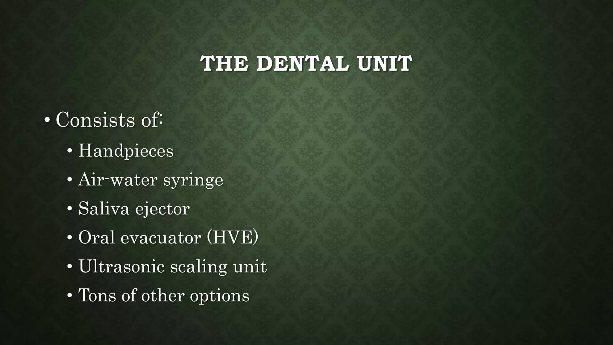 Introduction to the Dental Office and Basic Chairside | PPTX