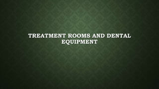 Introduction to the Dental Office and Basic Chairside | PPTX