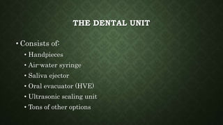 Introduction to the Dental Office and Basic Chairside | PPTX