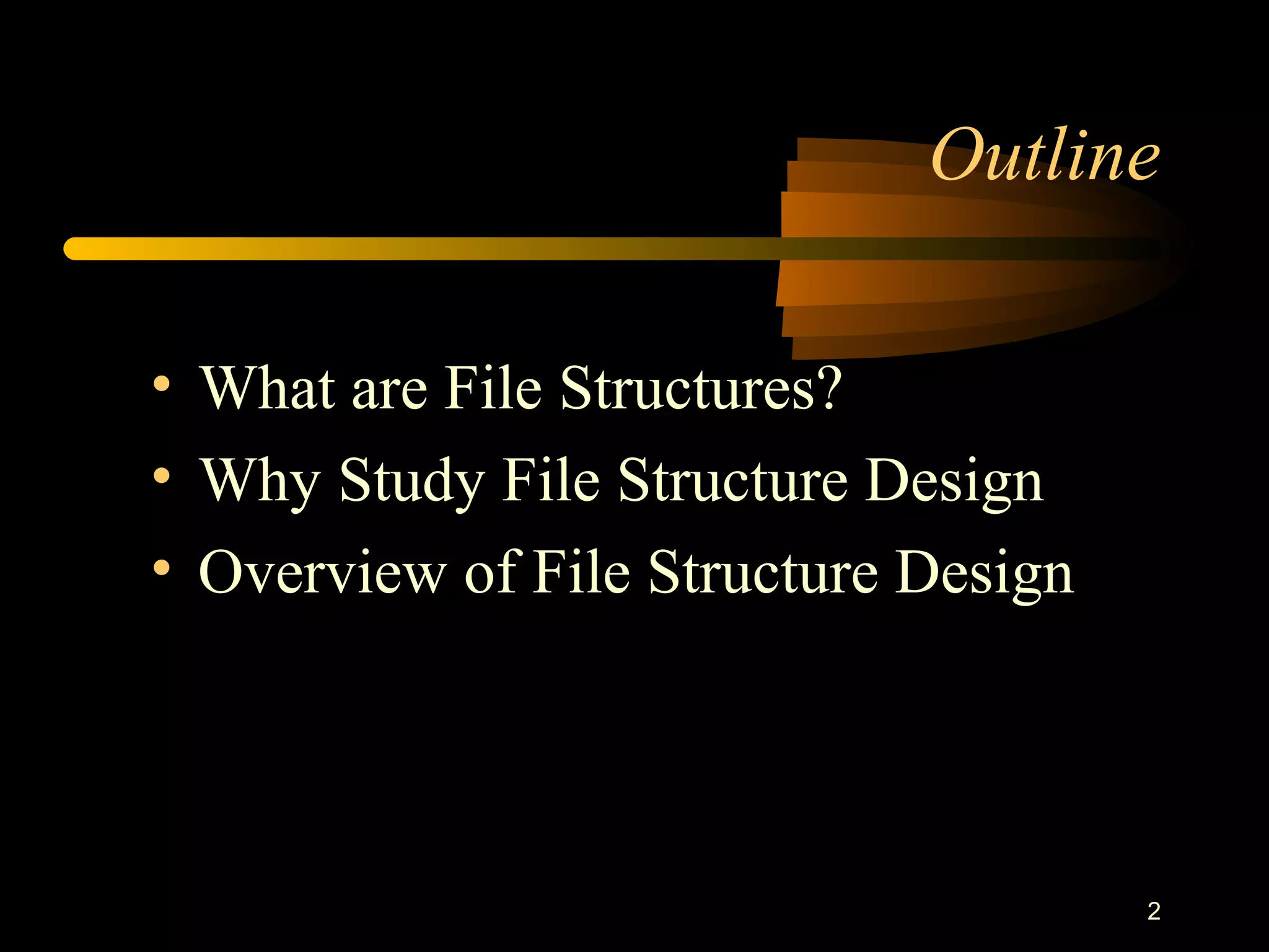 Introduction to the design and specification of file structures | PPT