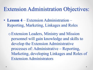 Introduction to the extension administration training module ...