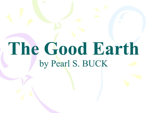 Introduction to the good earth story | PPT