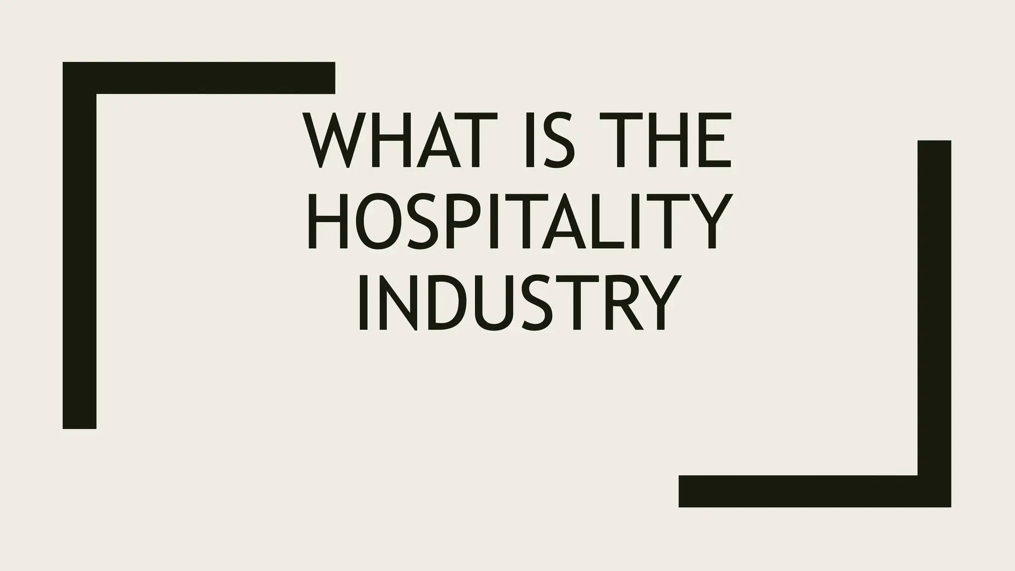 Introduction to the Hospitality Industry.pptx
