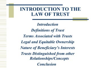 Introduction to the_law_of_trust-_law_of_equity_trusts_probate_i | PPT