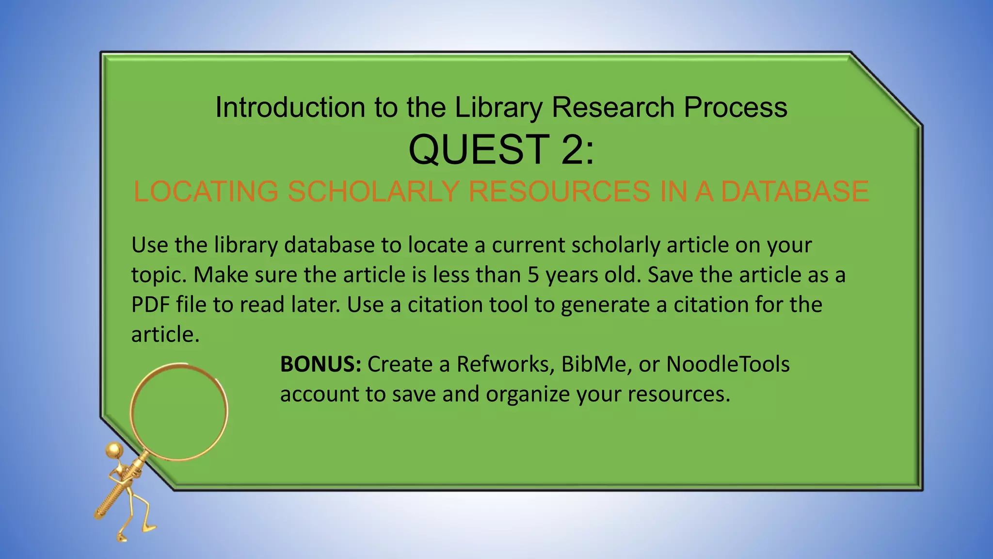 Introduction to the library research process | PPT