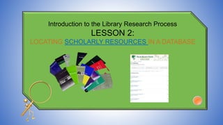 Introduction to the library research process | PPT
