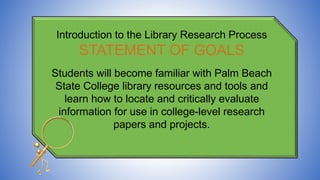 Introduction to the library research process | PPT