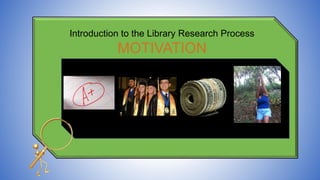 Introduction to the library research process | PPT